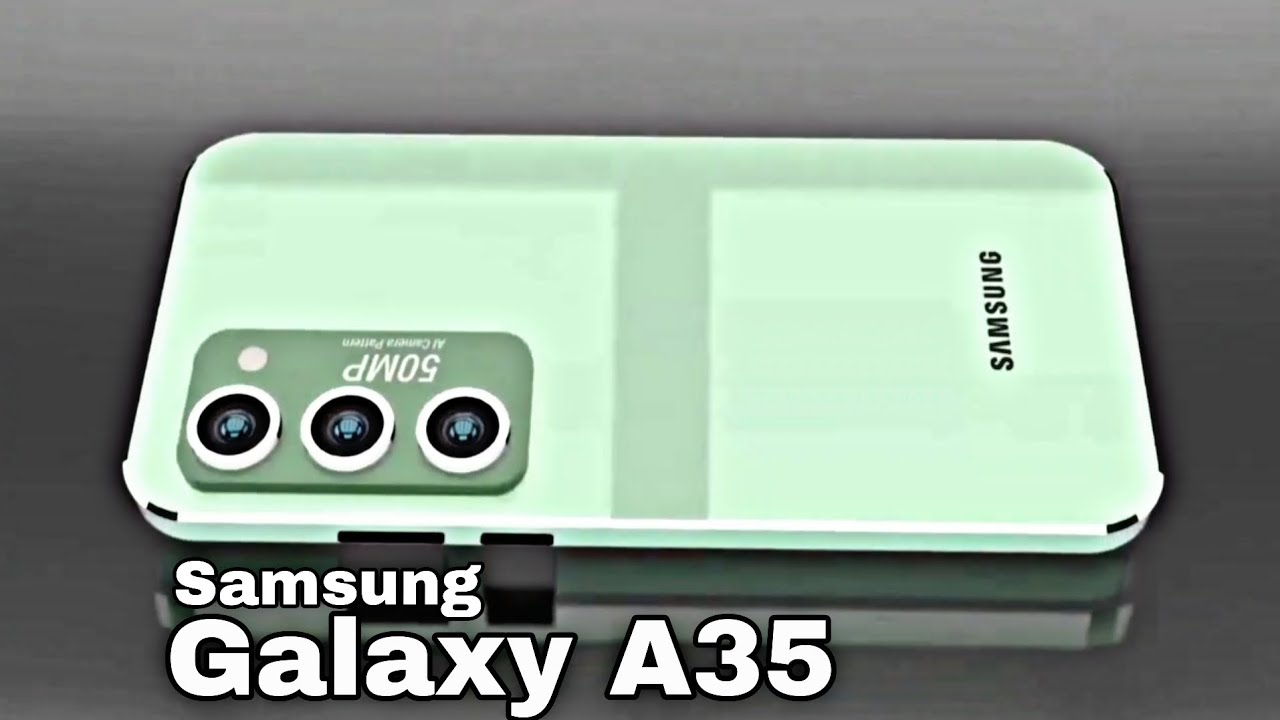 Samsung Galaxy A35 Awesome Look😍😘 50MP Camera Best For Gaming Comming ...