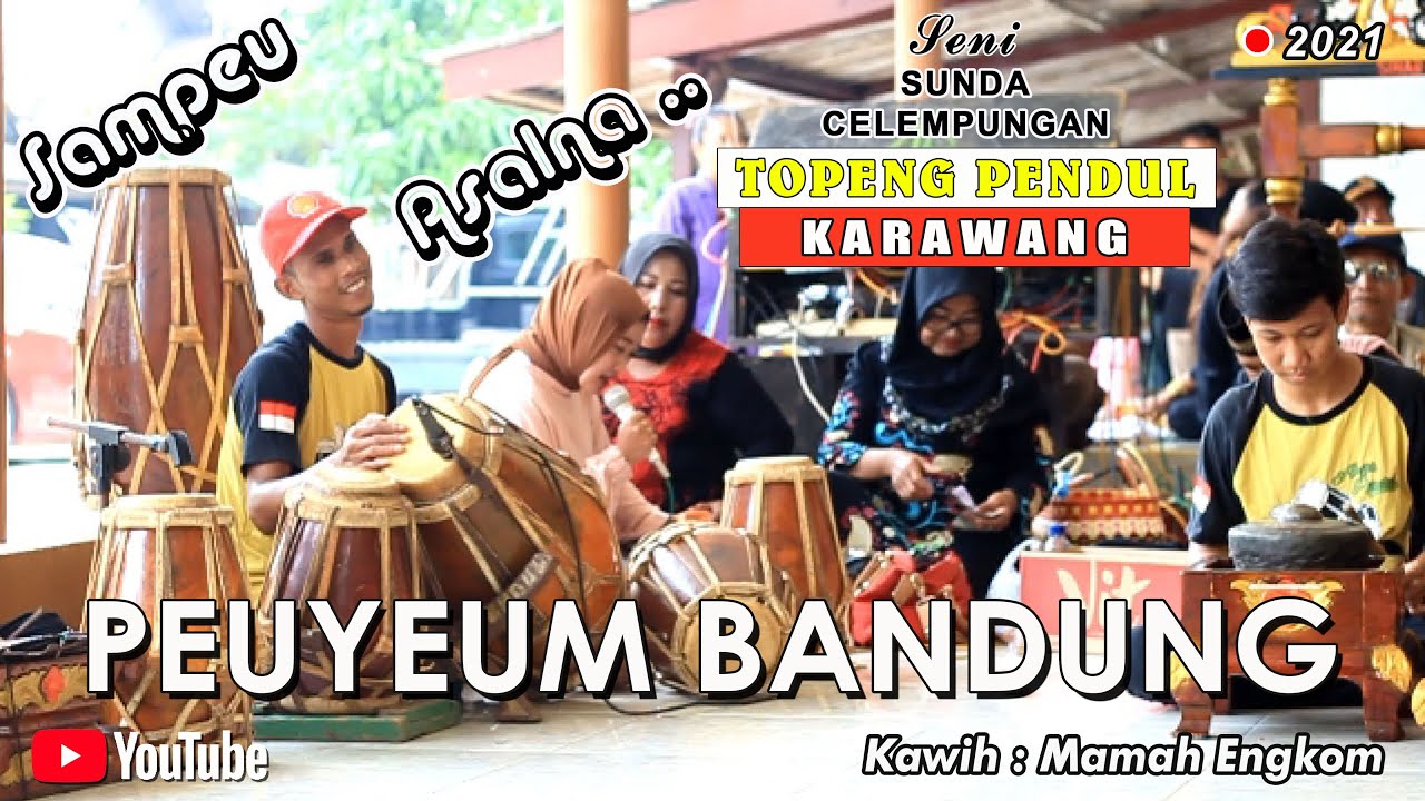 Peuyeum Bandung Voc. Mamah Engkom || Seni Sunda Topeng Pendul / H ...