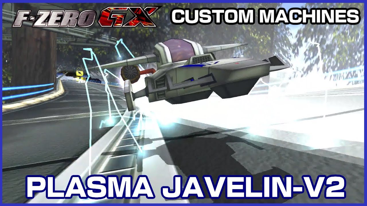 Plasma Javelin-V2 (F-Zero GX Custom Machines) - YouTube