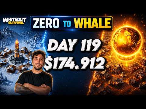 SIFIRDAN BALİNAYA #11 - DAY 119 | $174.912 Spent!  - Whiteout Survival