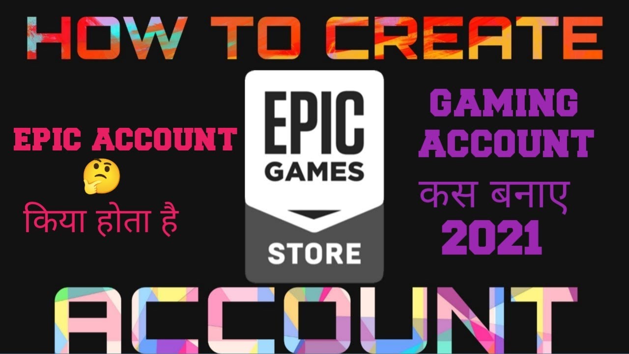 how to create epic game account in 2021 || epic games account kaise ...