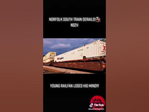 NS211 Train Derailment and Young Railfan Cant Contain Himself👍🏻🚂 - YouTube