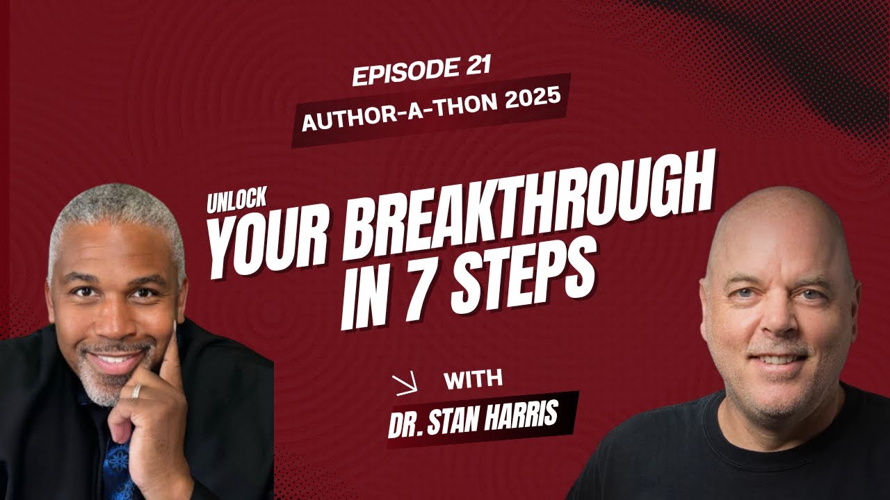 Dr. Stan Harris at Author‑a‑Thon: 7 Steps to Success | Ep. 21 - YouTube