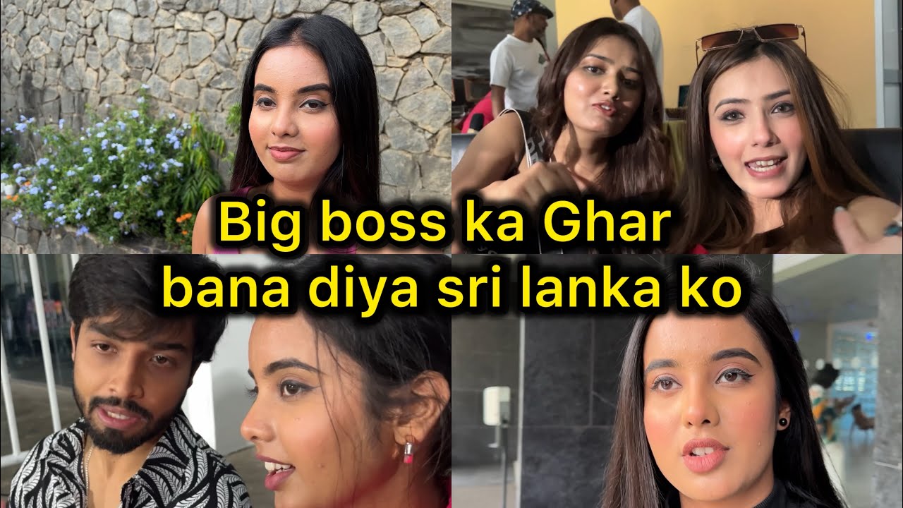 Big Boss ka ghar bana diya sri lanka ko 😂 | Payal Panchal vlog | Payal ...