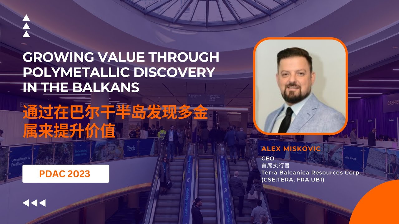 Growing Value Through Polymetallic Discovery in Balkans通過在巴爾幹半島發現多金屬來提升 ...