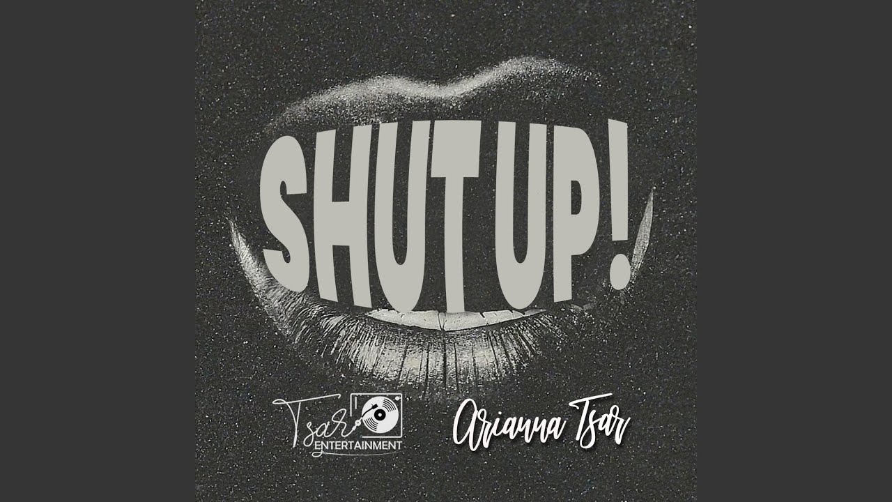 Shut Up! - YouTube
