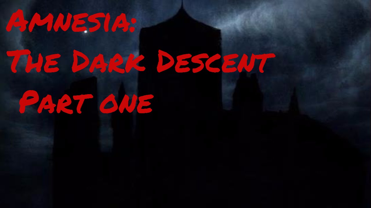 Amnesia The Dark Descent | Part 1 | Brennenburg Castle - YouTube