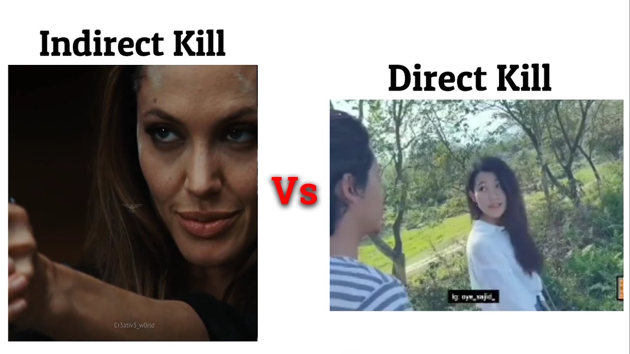 Indirect Kill Vs Direct Kill !! Memes #viralmemes - YouTube