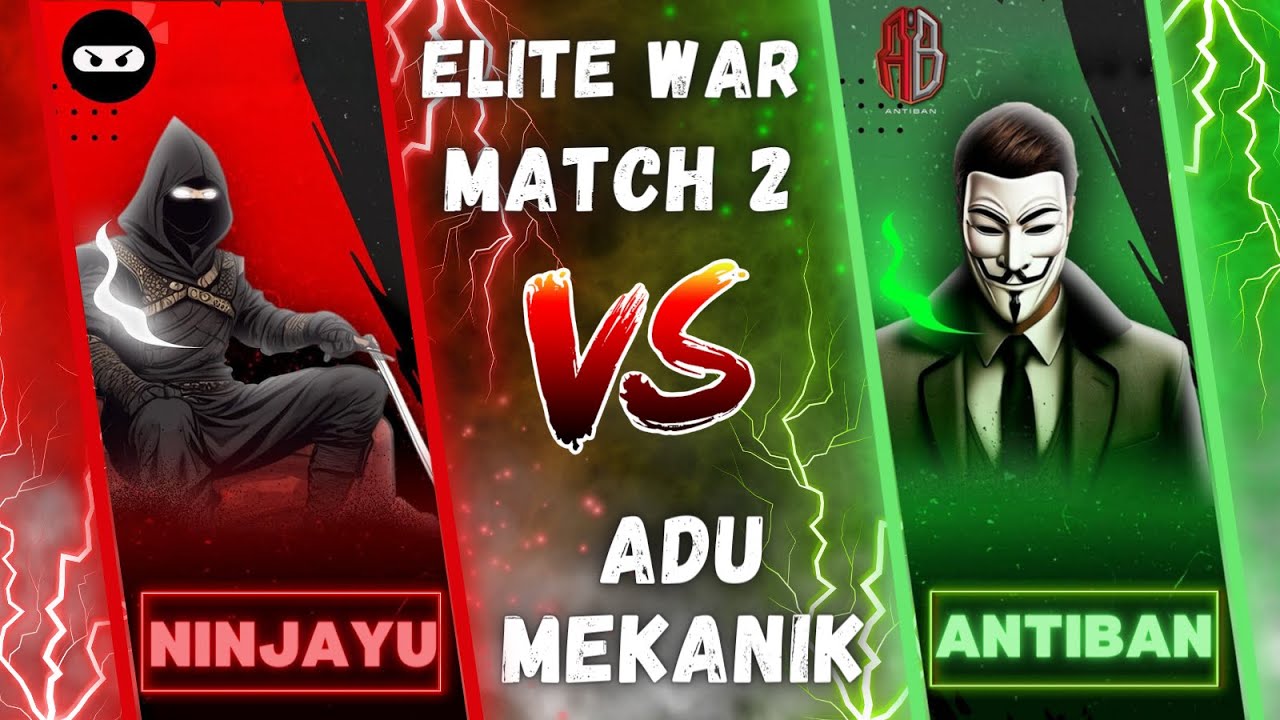 MATCH KEDUA ANTARA ANTI BAN VS NINJAYU! NOXXA MODE MJ NGERII!! II FREE ...
