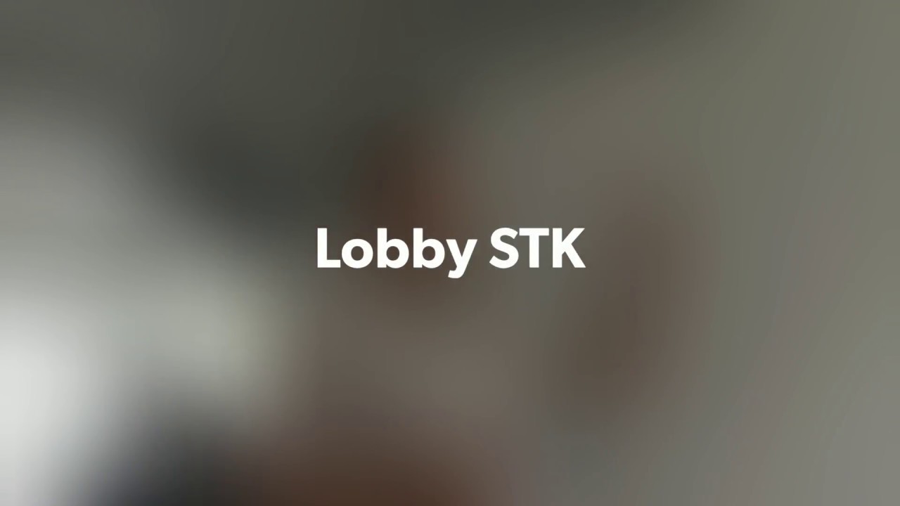 Lobby STK - YouTube