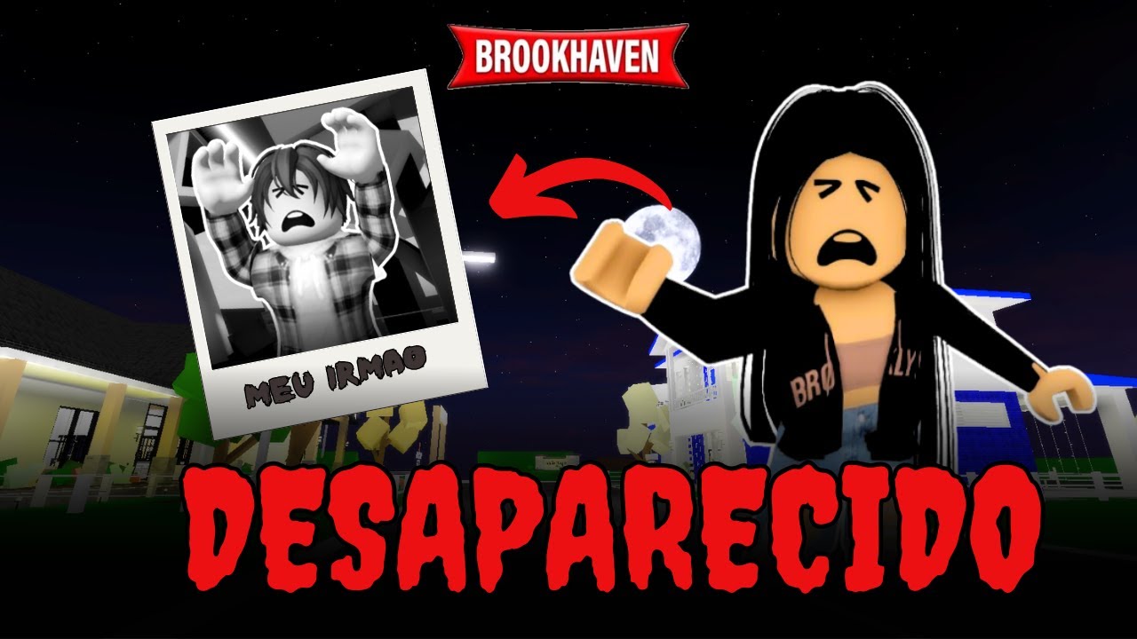 O DESAPARECIMENTO DO MEU IRMAO / Historinha RP Roblox Terror - YouTube