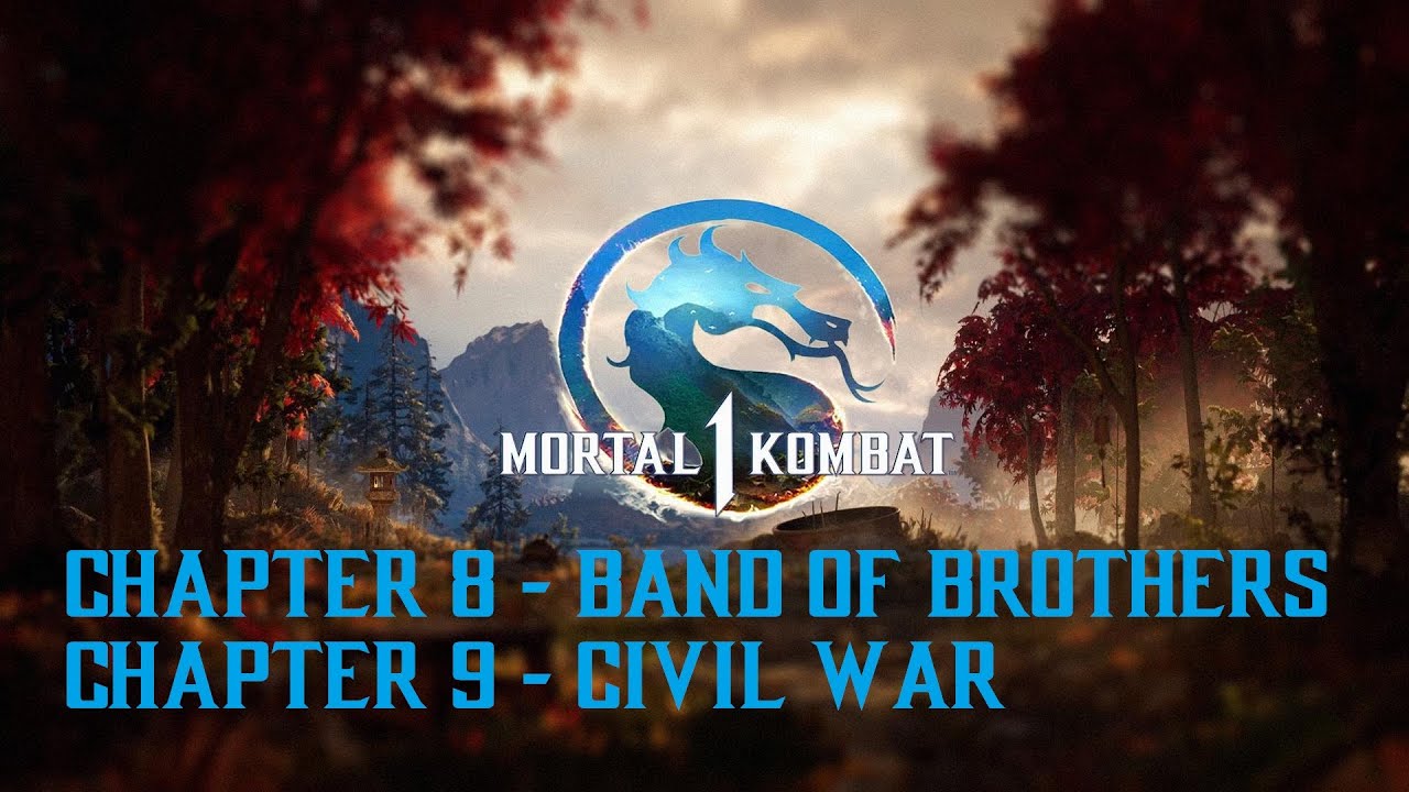 Mortal Kombat 1 - Chapter 8 - Band of Brothers & Chapter 9 - Civil War ...