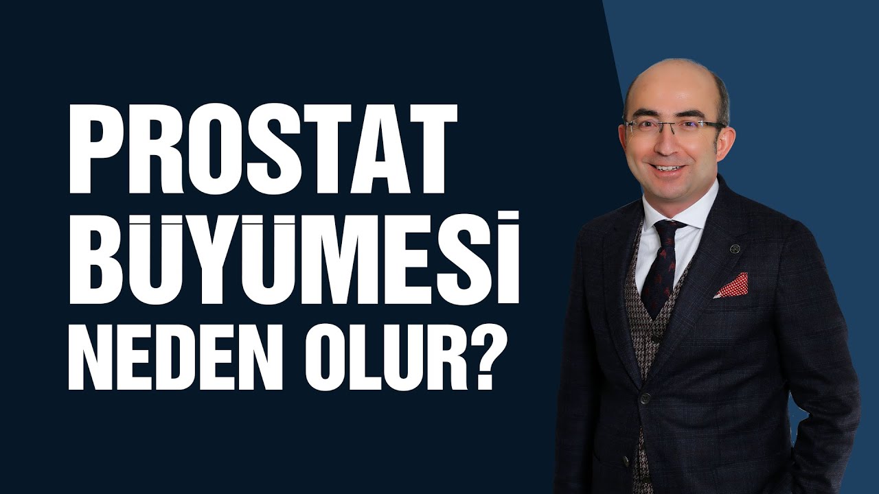 Prostat Büyümesi Neden Olur? - Prostat Büyümesi Nedir? - YouTube