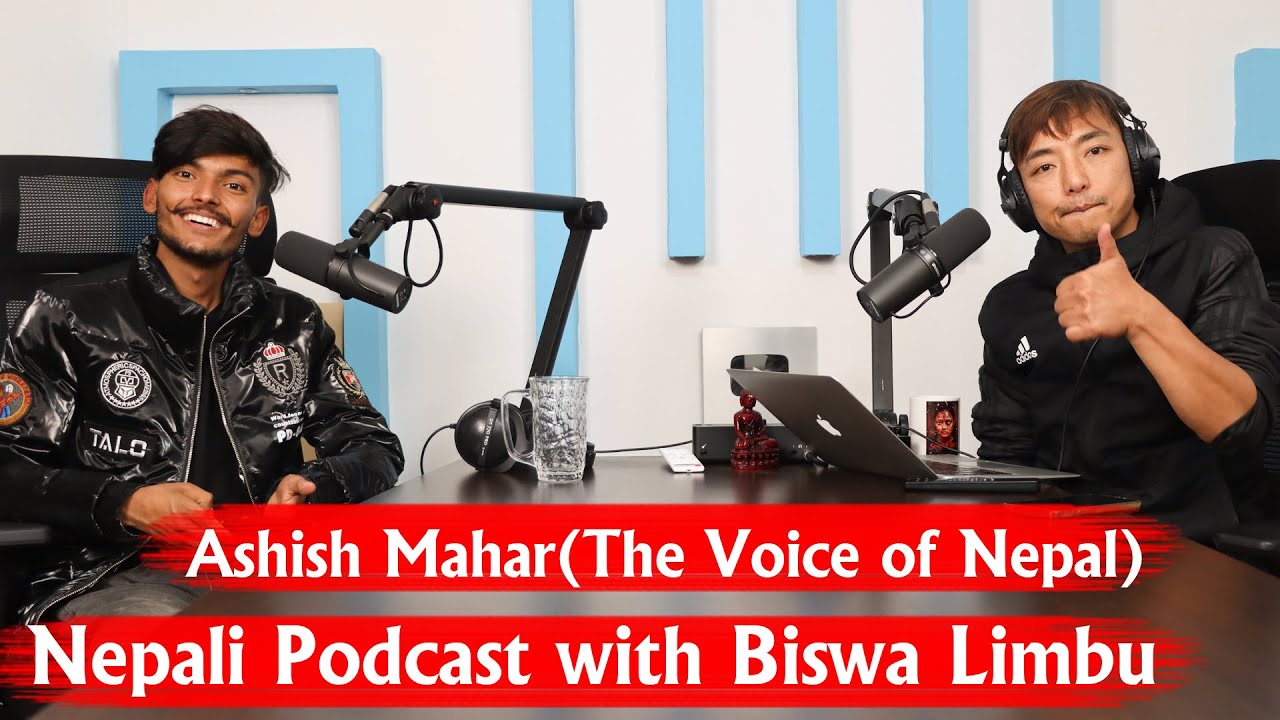 The Voice of Nepal Talent Ashish Mahar (Badda)!! Nepali Podcast with Biswa Limbu !! Ep 44 - YouTube