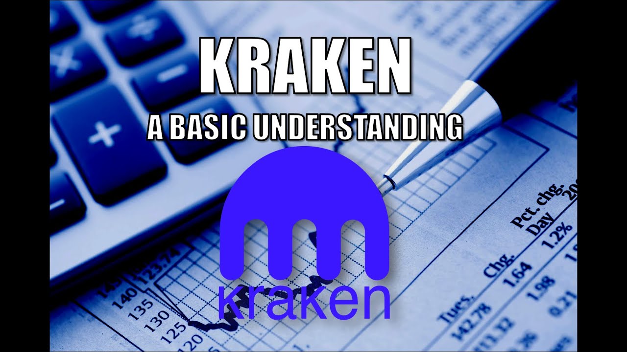 kRAKEN ~ A BASIC UNDERSTANDING - YouTube