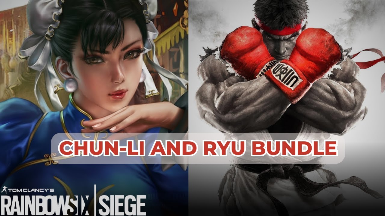 Chun-Li and Ryu Bundle | Rainbow Six Siege - YouTube