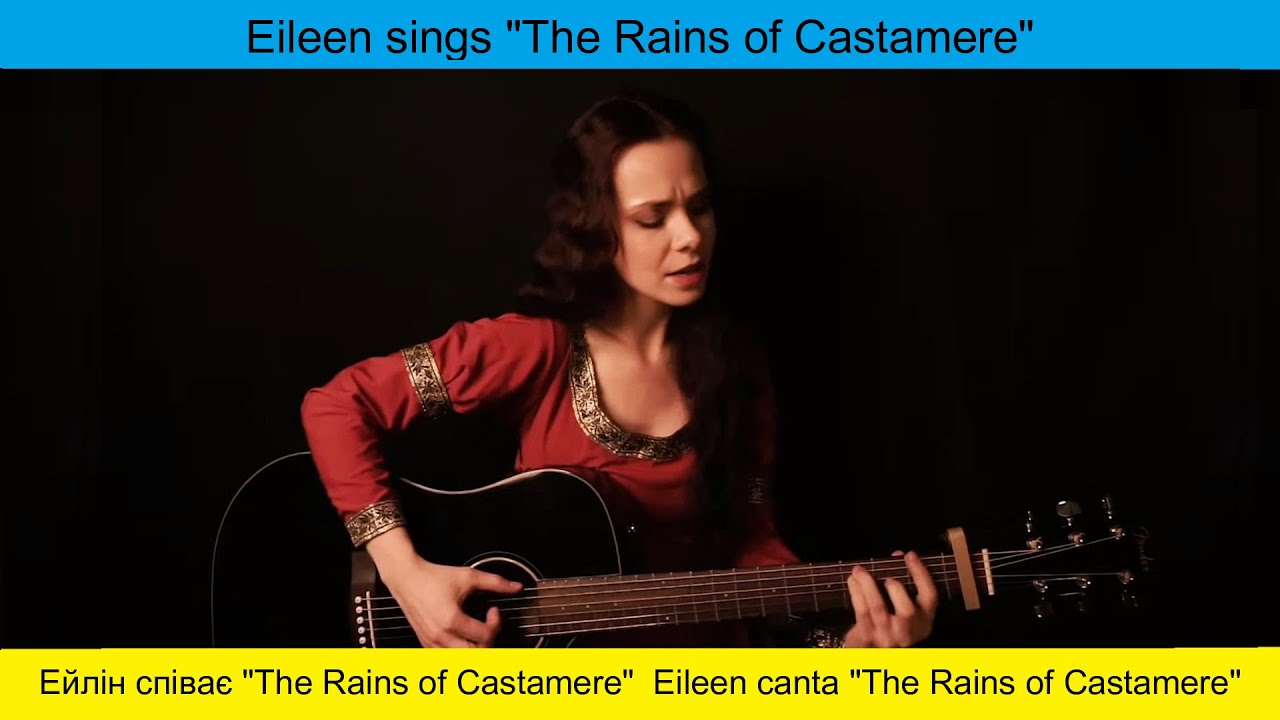 Eileen 'The Rains lluvias, дощі of Castamere' - YouTube