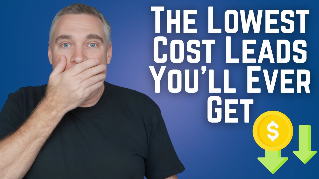 The Lowest Cost Leads You’ll Ever Get - YouTube