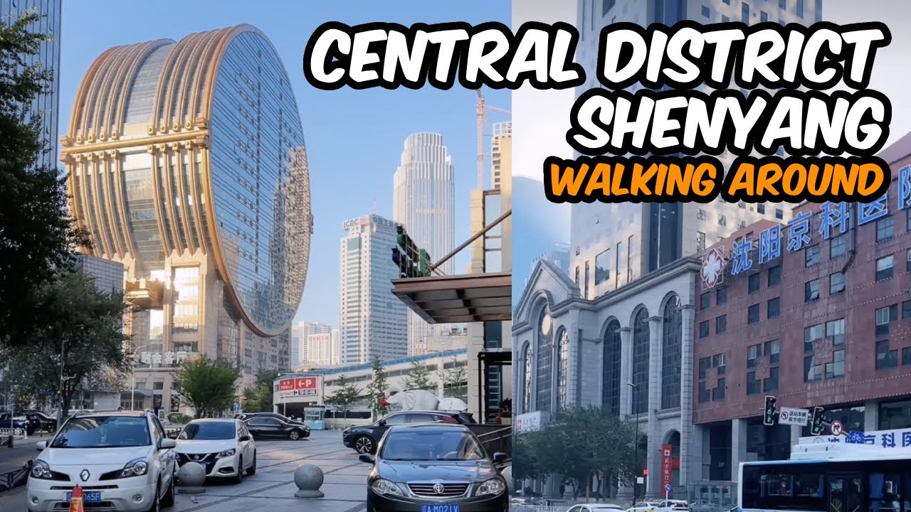 Exploring Central District, Shenyang | Modern Cityscape / Life in china ...