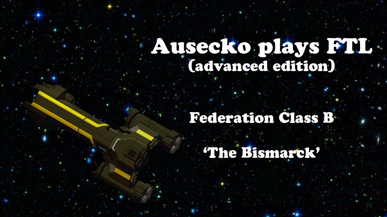 Let's Play FTL: Advanced as the Federation B - part 1 - YouTube