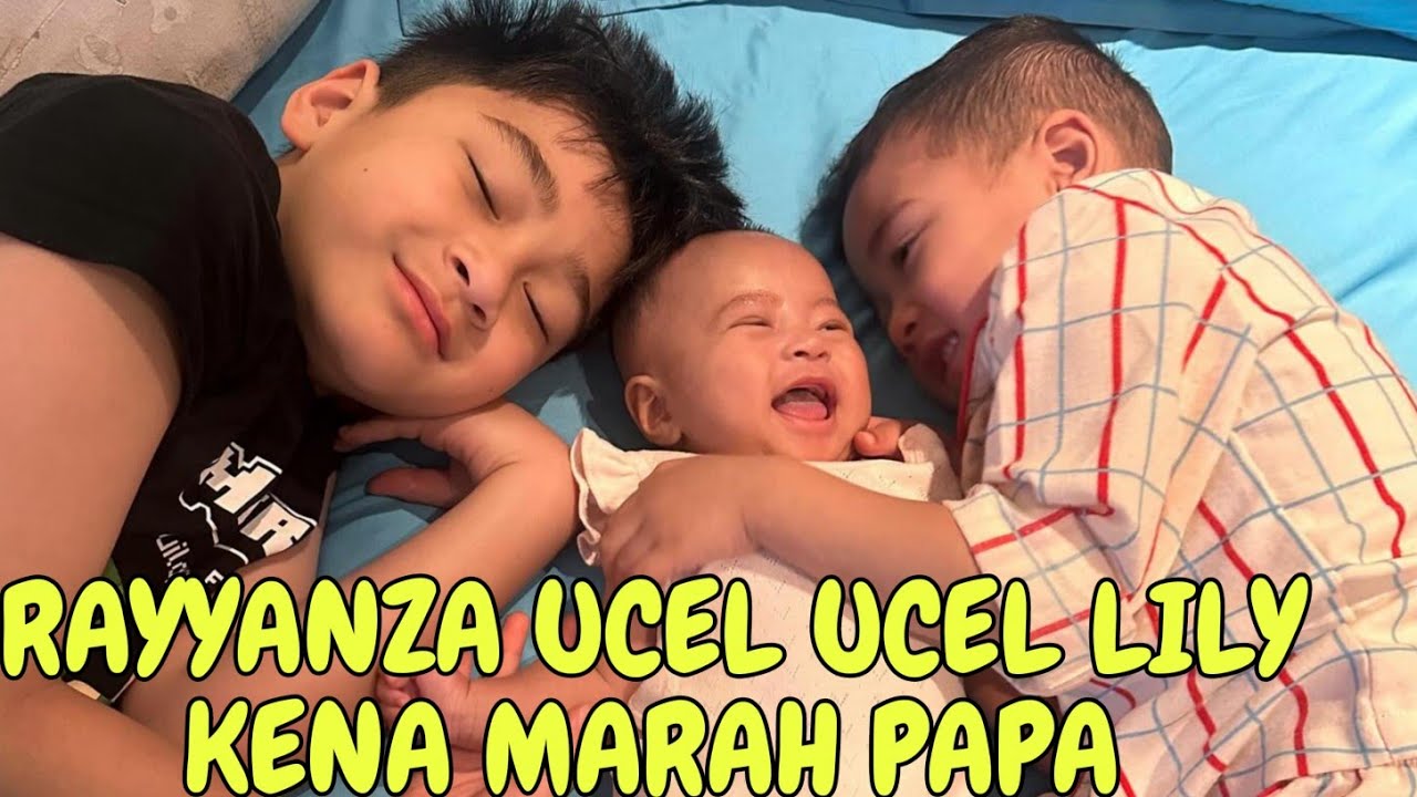 DETIK² BEBY LILY CEKIKIKAN DI UCEL RAFATHAR RAYYANZA KENA MARAH PAPA ...