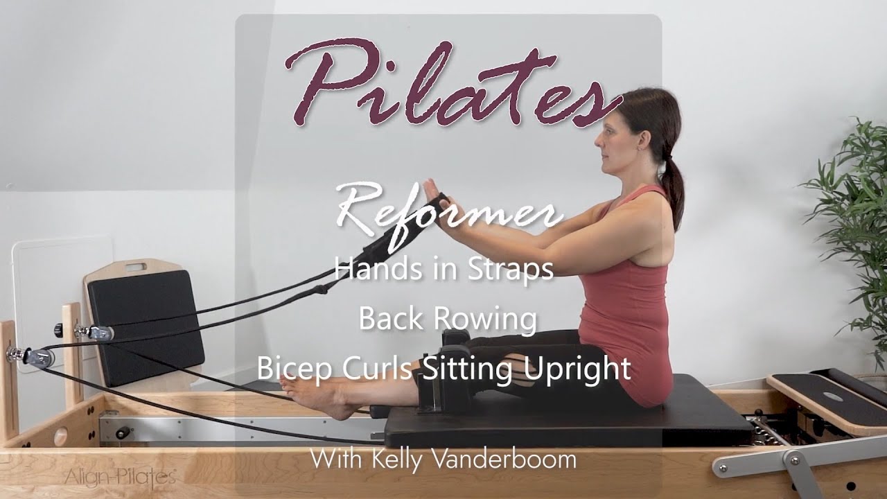 Pilates Reformer Exercise – Bicep Curls Sitting Upright (Arms in Straps ...