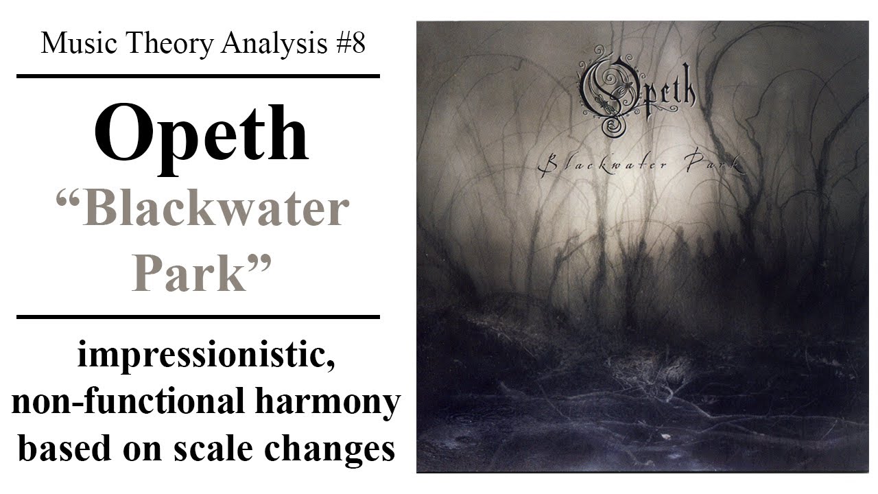 Music Theory Analysis #8 - Opeth - "Blackwater Park" - YouTube