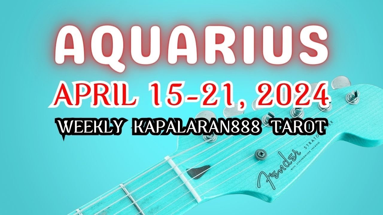 DISISYON NA MARAMING KOKONTRA ♒️ AQUARIUS APRIL 15-21, 2024 WEEKLY ...
