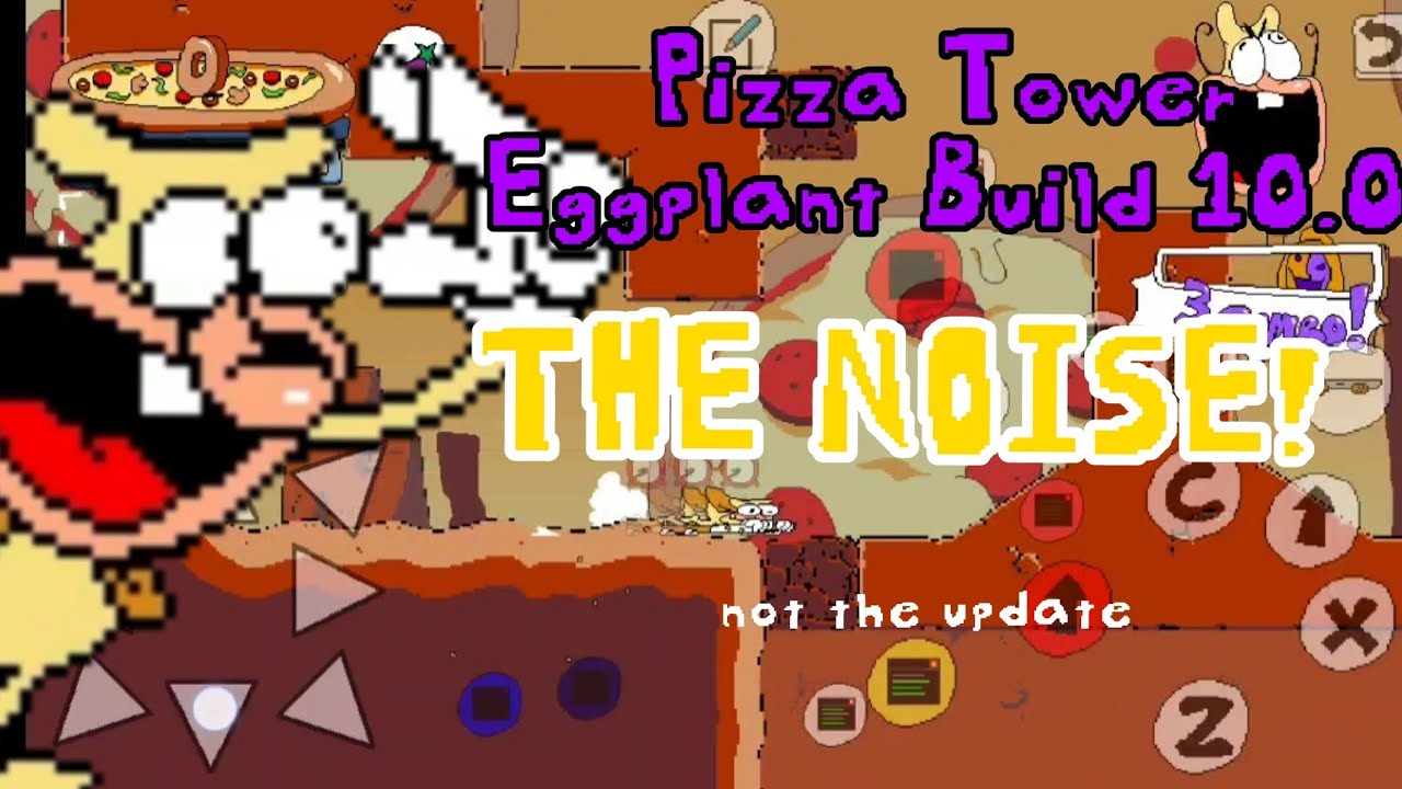 Pizza Tower Eggplant Build 10.0 The Noise Playable Android - YouTube