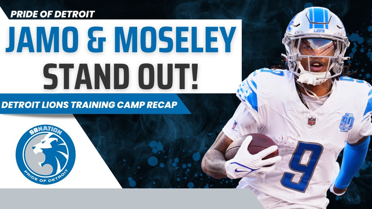 Detroit Lions Training Camp Recap: Jamo & Moseley Make Big 1st ...
