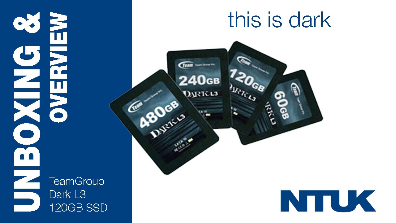 TeamGroup Dark L3 120GB SSD {Unboxing & Overview} - YouTube