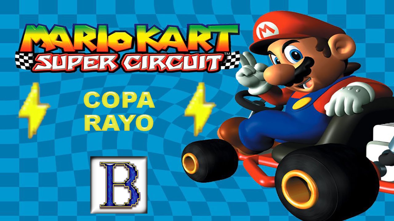 COPA RAYO | MARIO KART SUPER CIRCUIT | GAME BOY ADVANCE - YouTube