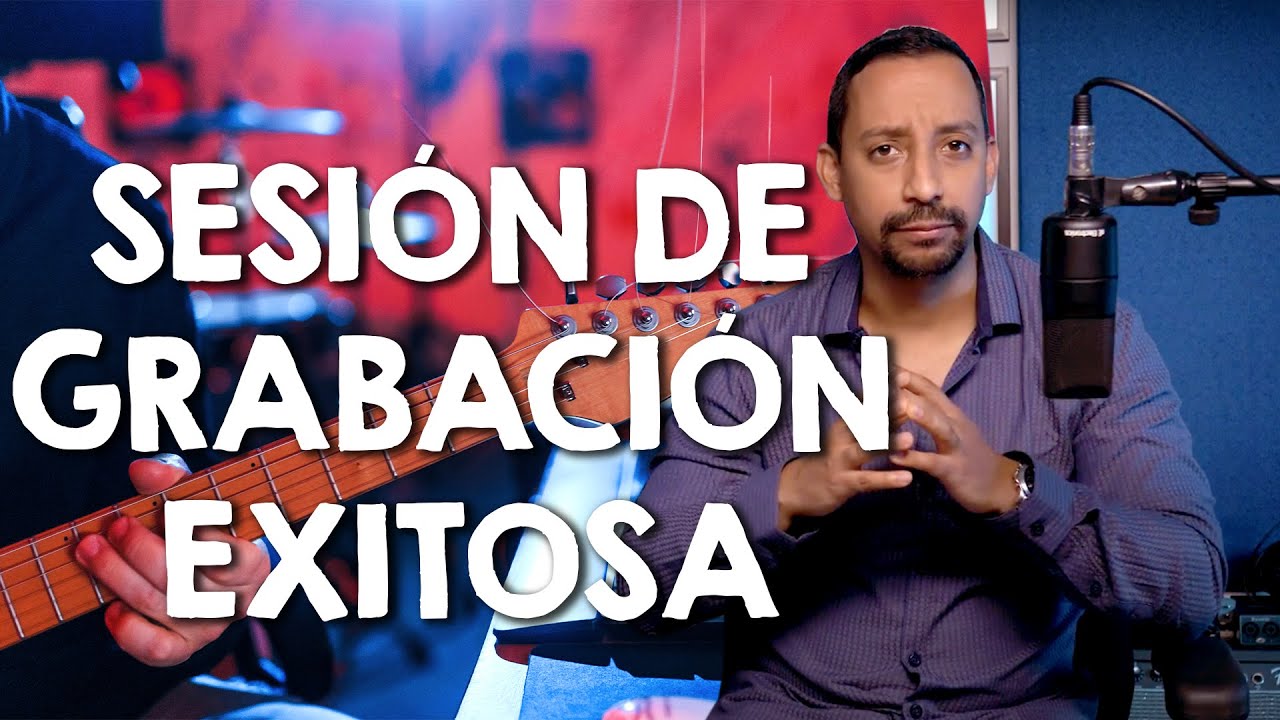 ¿PROCESO CORRECTO PARA GRABAR MÚSICA? Sesión de Grabación Exitosa ...