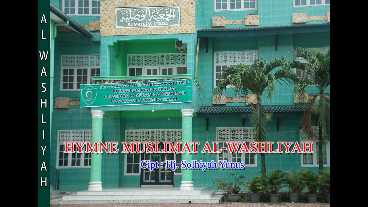 HYMNE MUSLIMAT AL-WASHLIYAH - YouTube