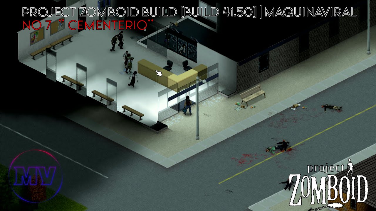#7 "Cementerio" | Project Zomboid Build [Build 41.50] | MAQUINAVIRAL 🧟 ...