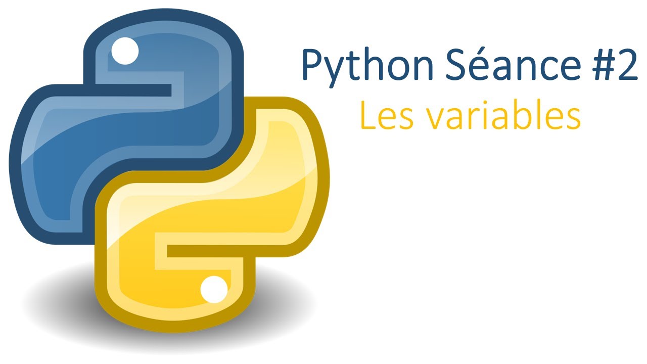 Python 2 Les Variables Youtube