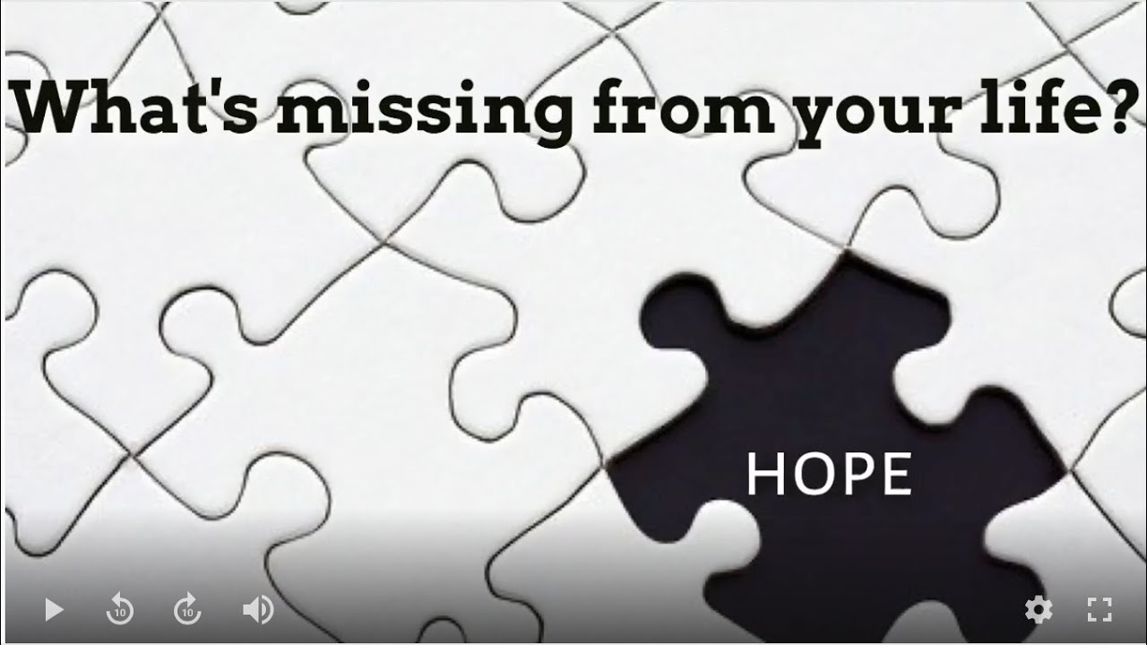 What’s missing from your life—hope? - YouTube