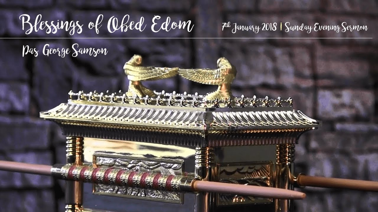 Blessings of Obed Edom - Pas. George Samson - YouTube