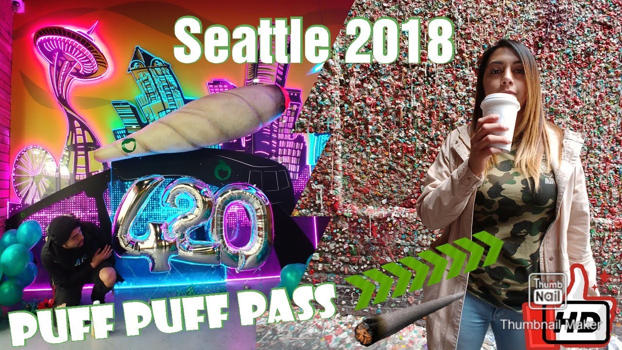 Seattle Trip on 420 weekend 2018! - YouTube