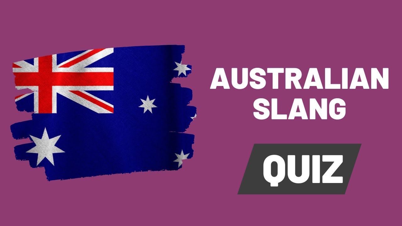 Australian Slang Quiz - Test your Aussie slang knowledge - YouTube
