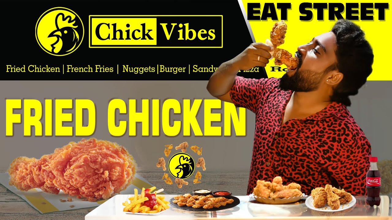 Best Fried Chicken in Kakinada | Chick Vibes in Eat Street Kakinada ...