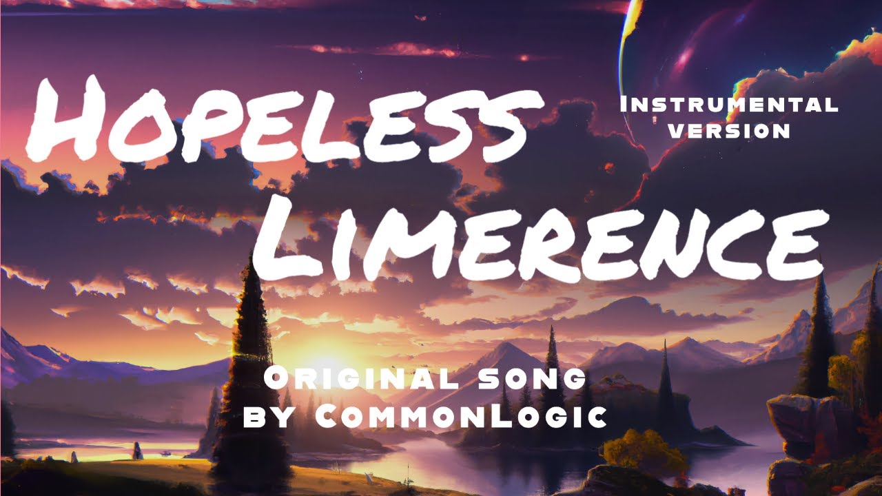 Hopeless Limerence | Original Song | Instrumental | Lyrics in desc ...