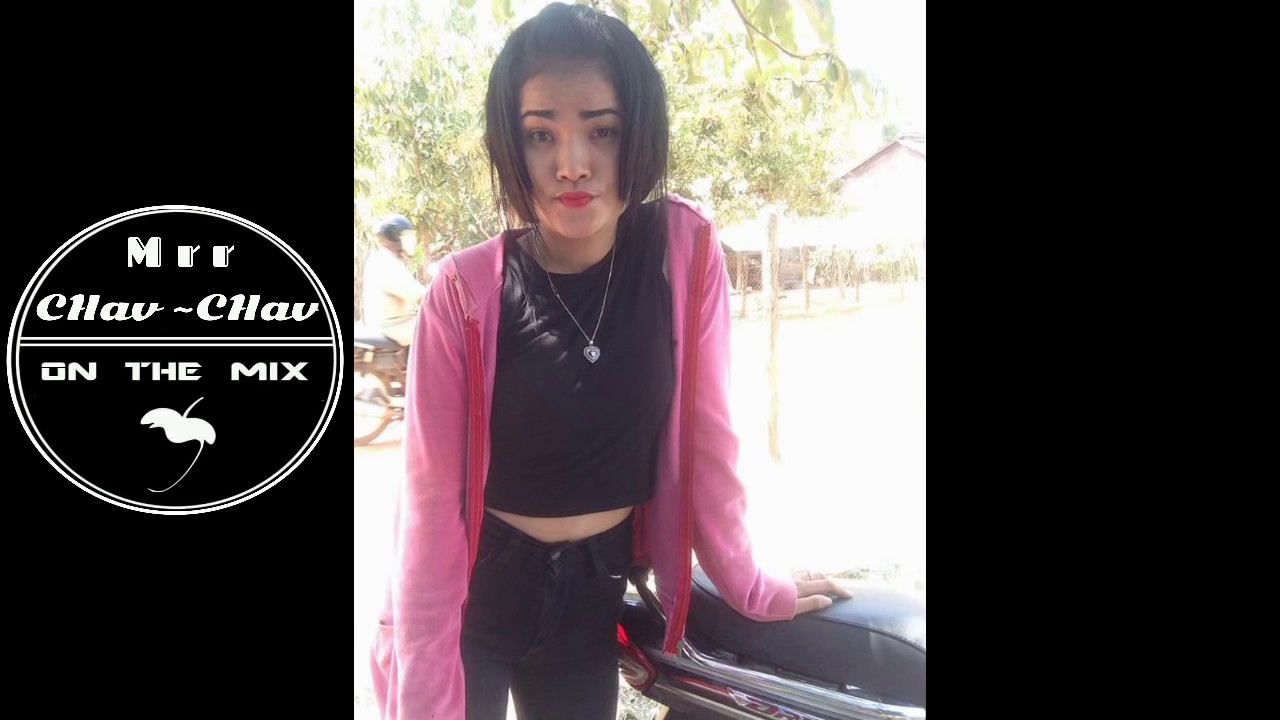 43 NEw Melody Remix 2017 ប្តូរអារម្មណ៍ប្តូរស្តាយទាំងអស់គ្នា ReMix By Mrr Kosol Ft Mrr CHav CHav ...