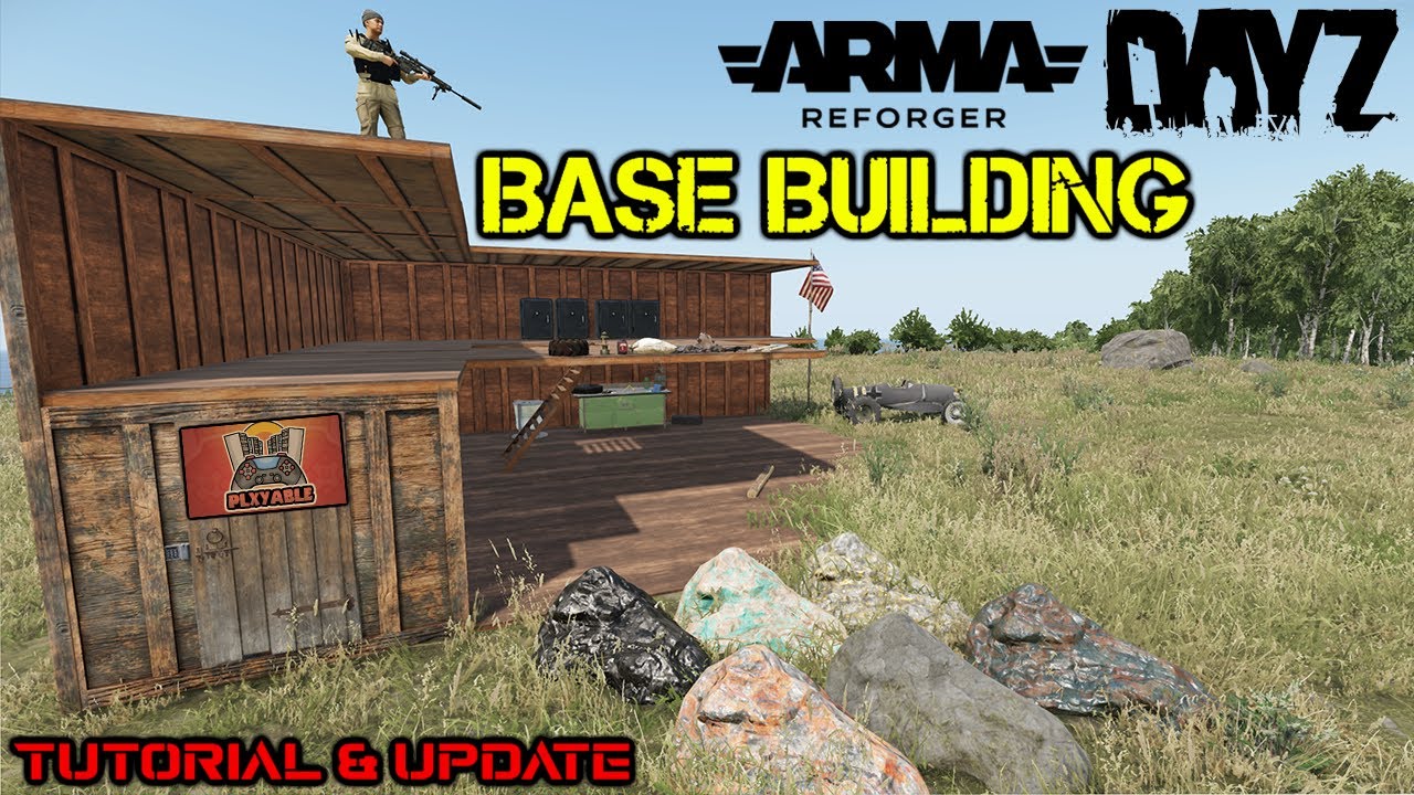 ARMA REFORGER DAYZ UPDATE BASE BUILDING IS HERE & Tutorial (Plxyable ...
