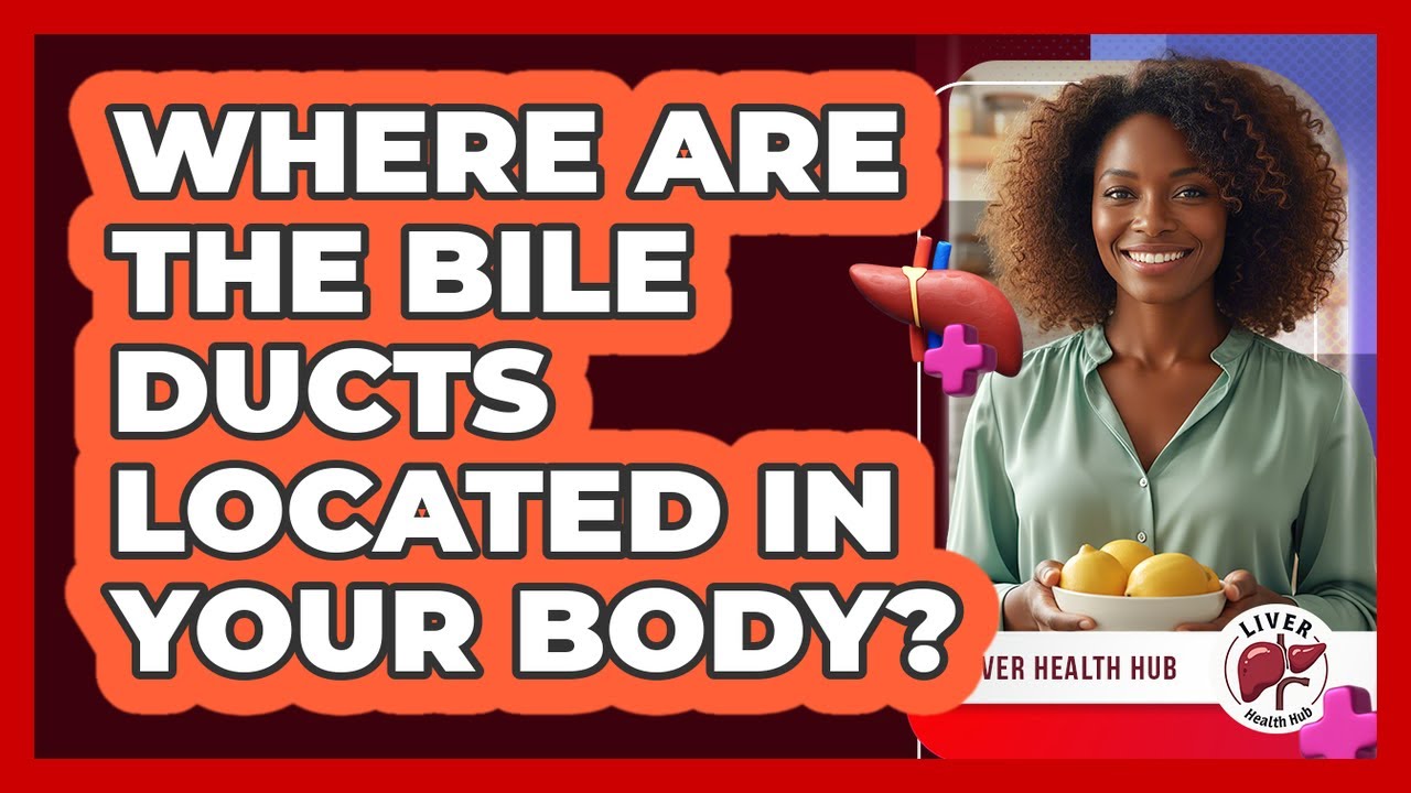 Where Are The Bile Ducts Located In Your Body? - YouTube