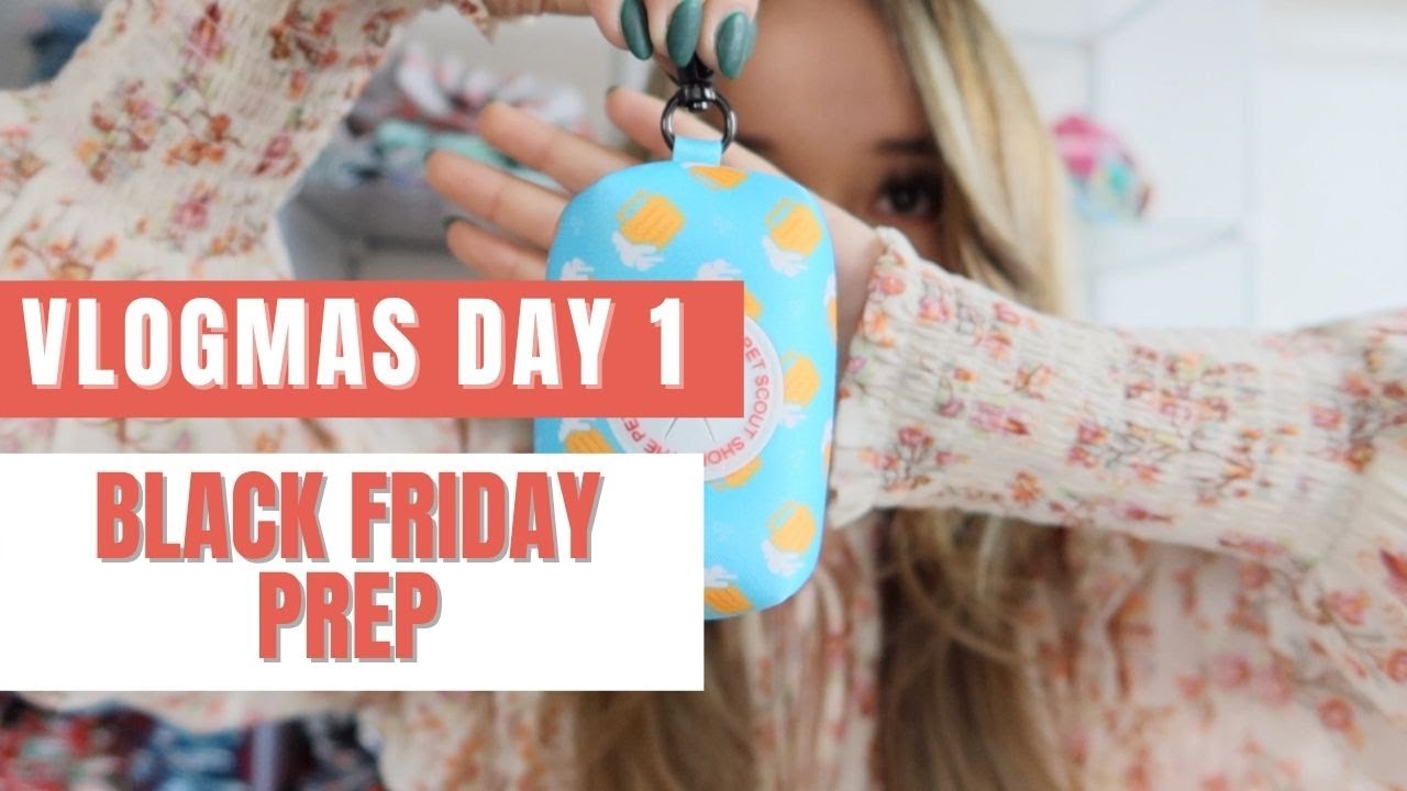 Vlogmas Day 1: Black Friday Prep - YouTube