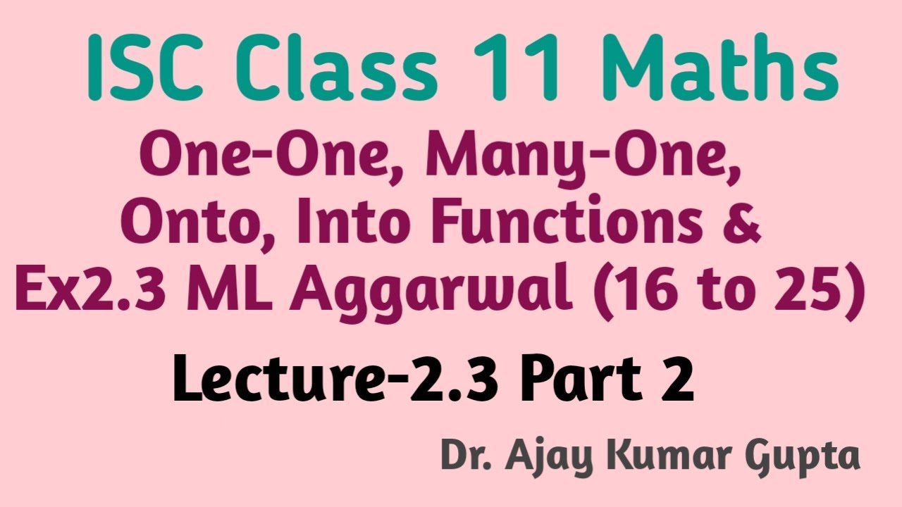 isc class 11 maths | ml aggarwal Ex 2.3 (16-25) | One-One, Many-One ...