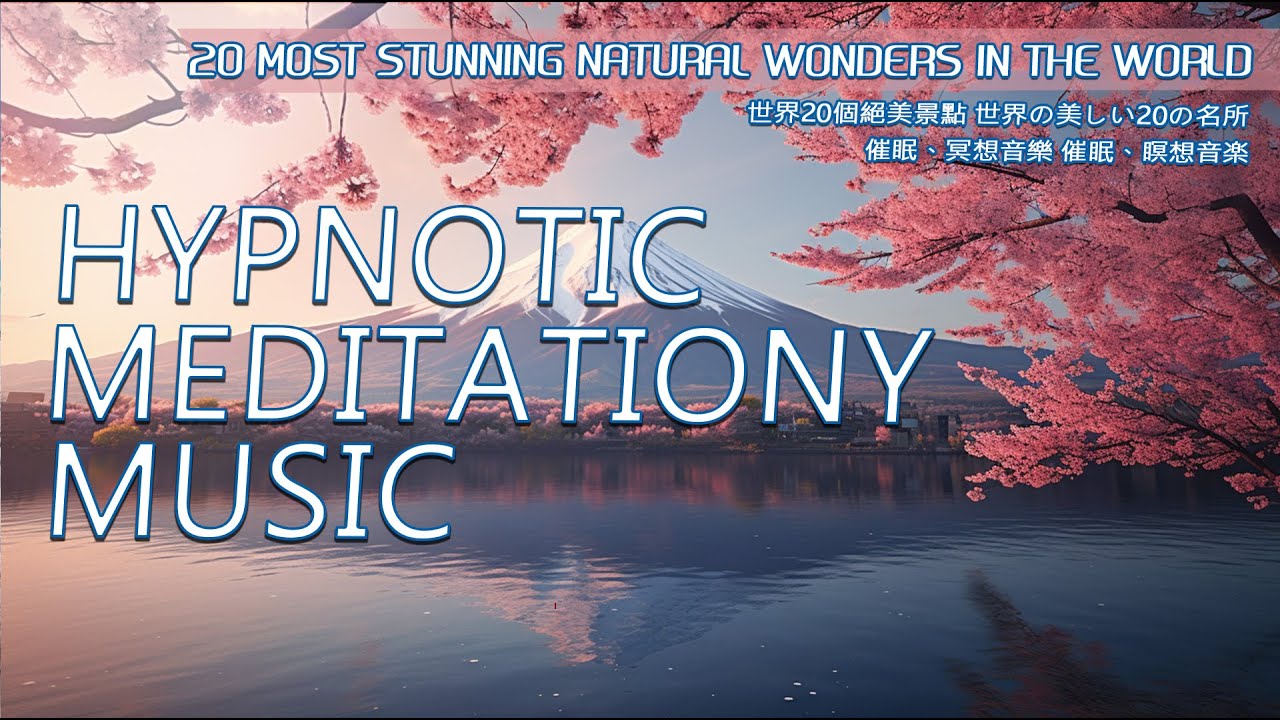 Hypnotic Meditationy music - 20 Most Stunning Natural Wonders in the ...