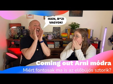 B*uzi, b*uzi gyere ki, ég a házad ideki! - Avagy miért fontos ma is a coming out? #5 #pride ...