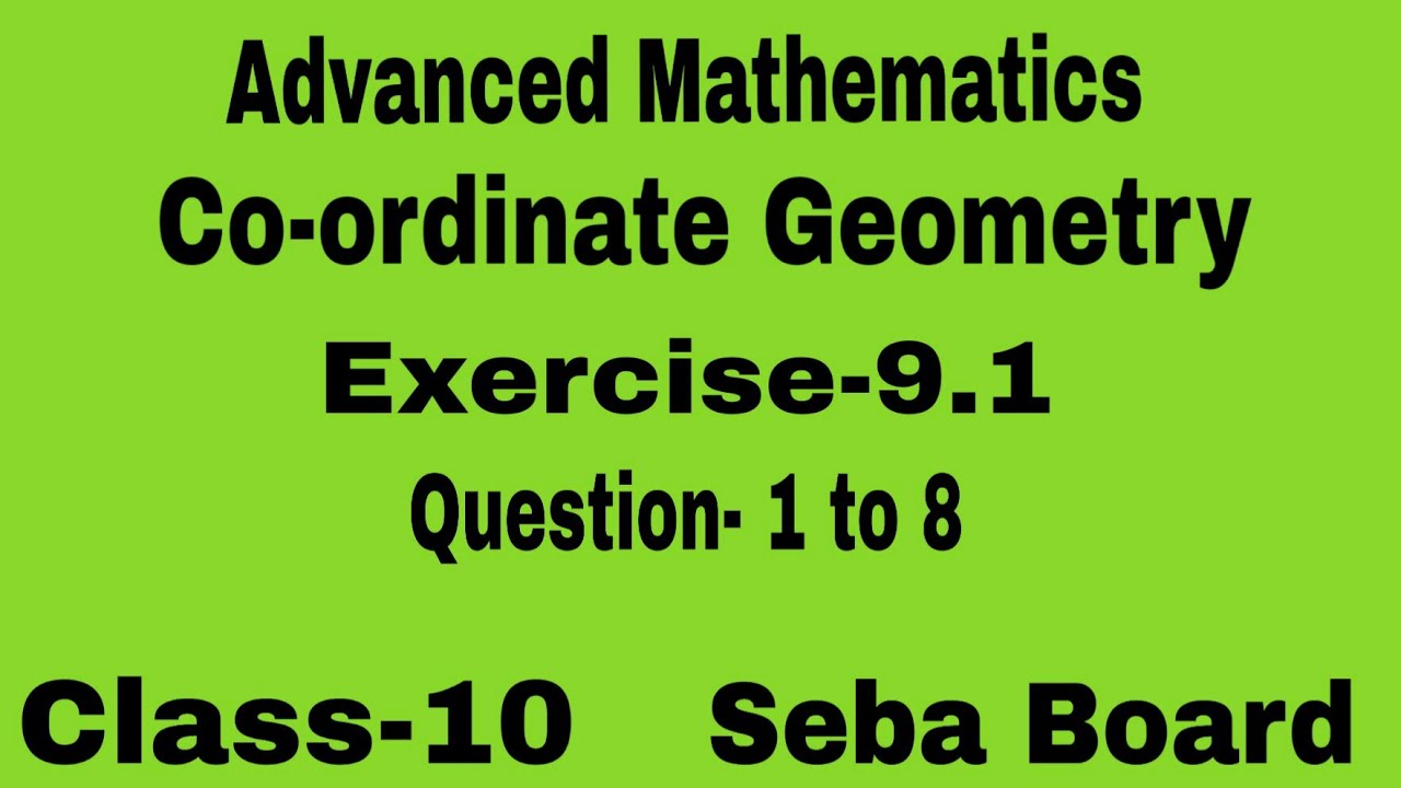 Seba Class 10 Exercise 9 1 Co ordinate Geometry Advanced seba-class-10-exercise-9-1-co-ordinate-geometry-advanced